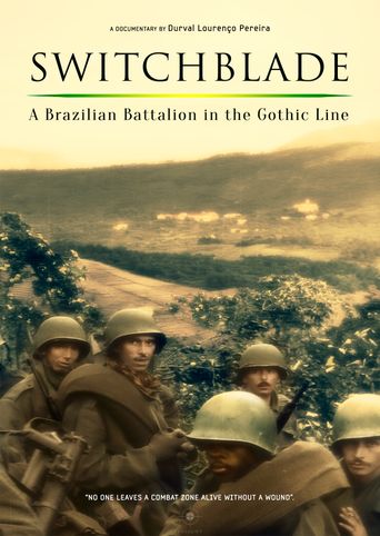 Switchblade: A Brazilian Battalion in the Gothic Line (2016): Where to ...
