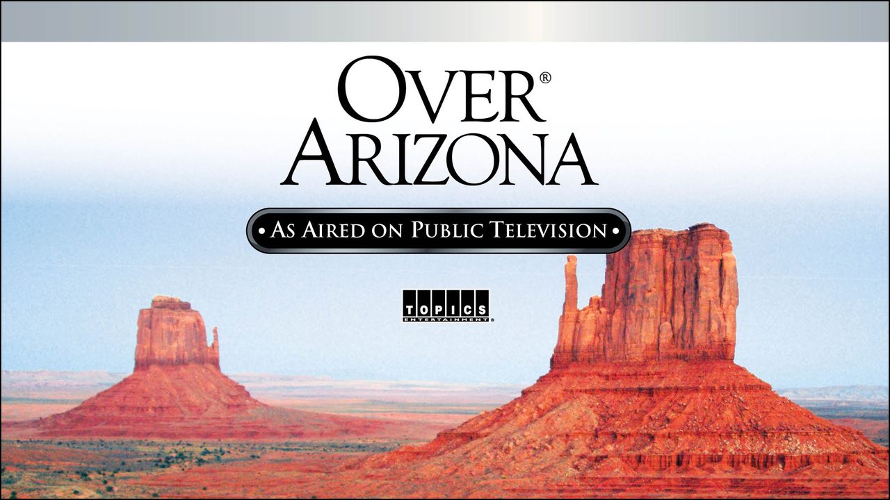 Over Arizona: Where to Watch and Stream Online | Reelgood