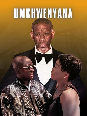 Umkhwenyana: Where to Watch and Stream Online | Reelgood