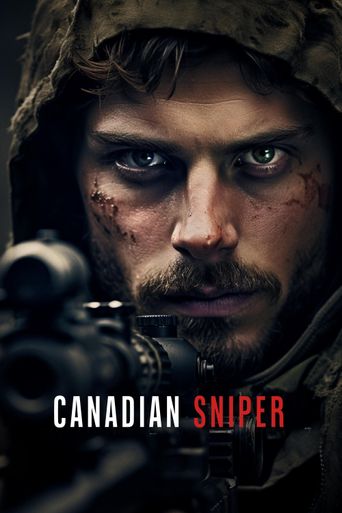 Canadian, Sniper (2024): Where to Watch and Stream Online | Reelgood