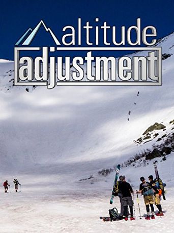 Altitude Adjustment (2014): Where to Watch and Stream Online | Reelgood