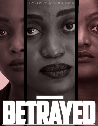 Betrayed (2021): Where to Watch and Stream Online | Reelgood