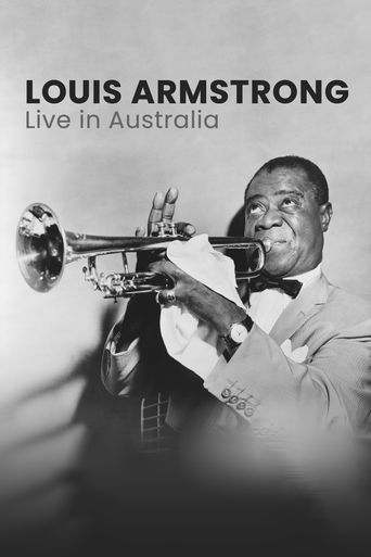 Louis Armstrong: Live in Australia (2008): Where to Watch and Stream ...