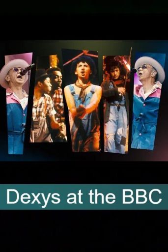 Dexys at the BBC (2025): Where to Watch and Stream Online | Reelgood