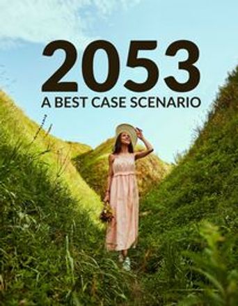 2053 - A Best Case Scenario (2024): Where to Watch and Stream Online ...