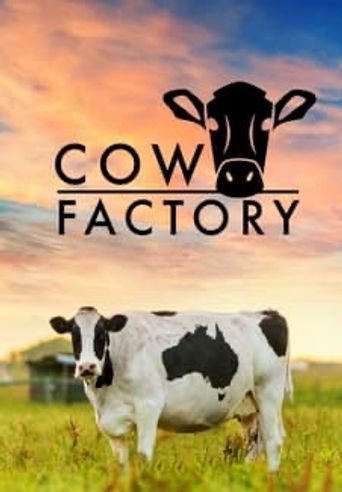 Cow Factory: Where to Watch and Stream Online | Reelgood
