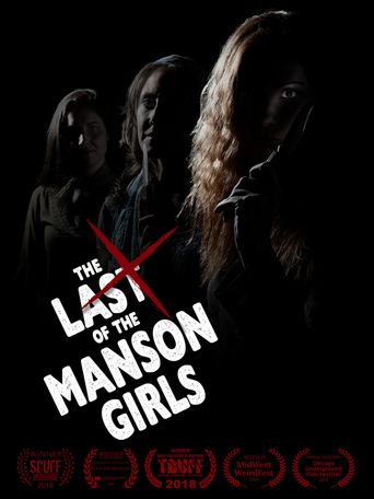 The Last of the Manson Girls (2018): Where to Watch and Stream Online ...