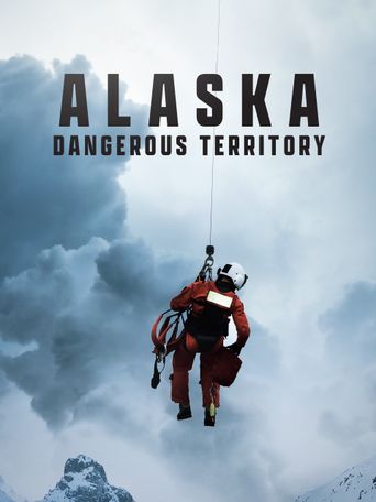 Alaska: Dangerous Territory (2006): Where to Watch and Stream Online ...