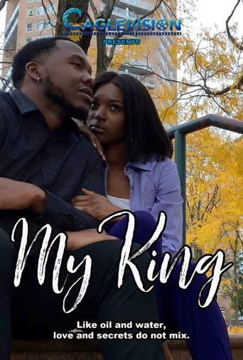 My King (2021): Where to Watch and Stream Online | Reelgood