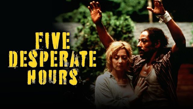 Five Desperate Hours (1997): Where to Watch and Stream Online | Reelgood