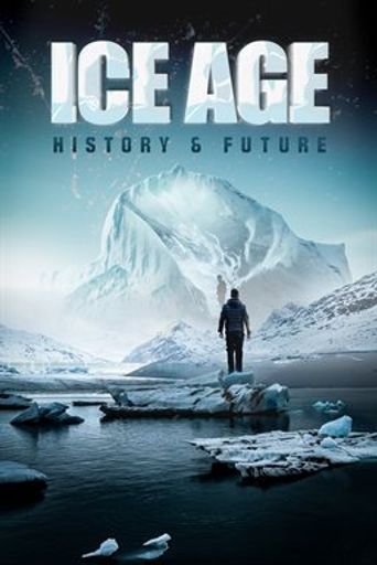 Ice Age: History & Future (2024): Where to Watch and Stream Online ...