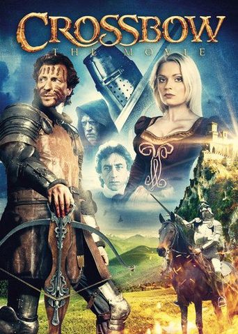 Crossbow: The Movie (2025): Where to Watch and Stream Online | Reelgood