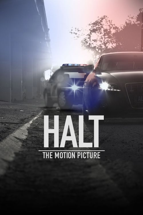 Halt: The Motion Picture: User Lists | Reelgood