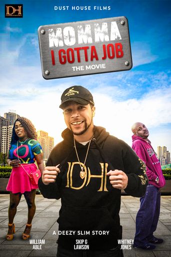 Momma I Gotta Job (2021): Where to Watch and Stream Online | Reelgood