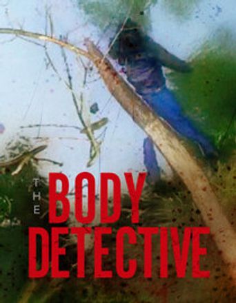 The Body Detective (2016): Where to Watch and Stream Online | Reelgood