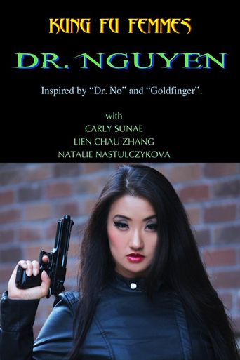 Dr. Nguyen (2014): Where to Watch and Stream Online | Reelgood