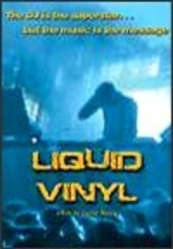 Liquid Vinyl (2005): Where to Watch and Stream Online | Reelgood