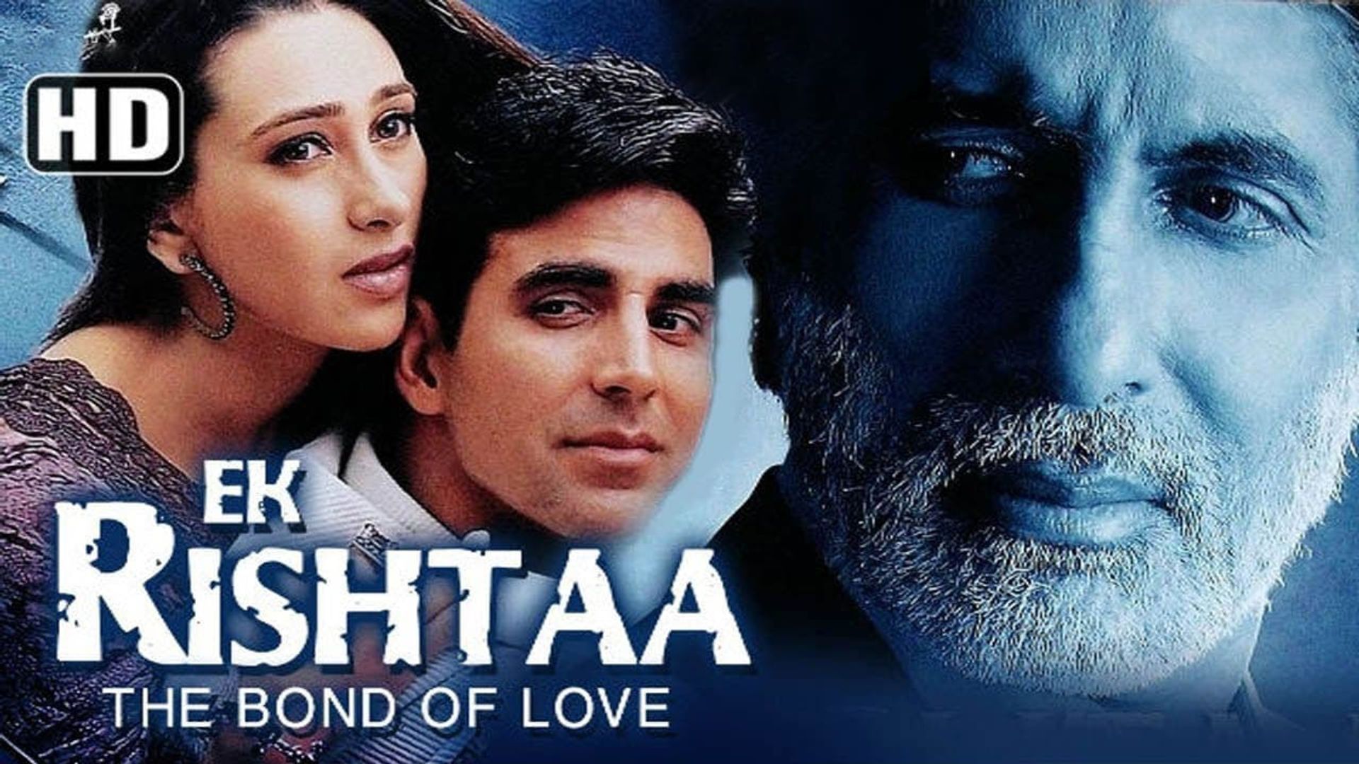Ek Rishtaa: The Bond of Love (2001) - Where to Watch It Streaming ...