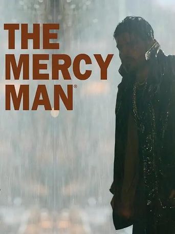 The Mercy Man: Where to Watch and Stream Online | Reelgood
