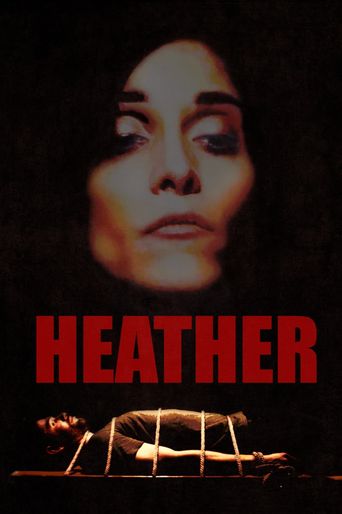 Heather (2024): Where to Watch and Stream Online | Reelgood