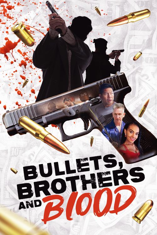 Bullets, Brothers and Blood (2024): Where to Watch and Stream Online ...