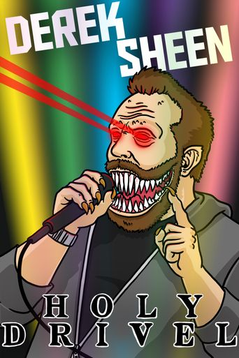 Derek Sheen: Holy Drivel (2012): Where to Watch and Stream Online ...