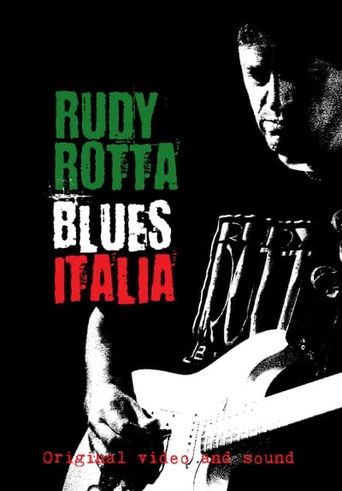 Rudy Rotta: Blues Italia: Where to Watch and Stream Online | Reelgood