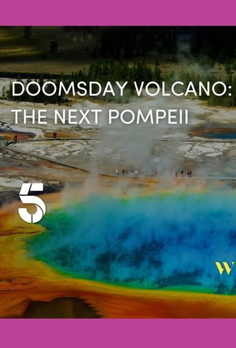 Yellowstone Supervolcano: American Doomsday (2021): Where to Watch and ...