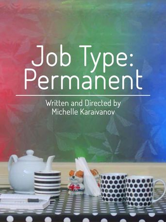 Job Type: Permanent (2015): Where to Watch and Stream Online | Reelgood