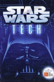Star Wars Tech (2007): Where to Watch and Stream Online | Reelgood