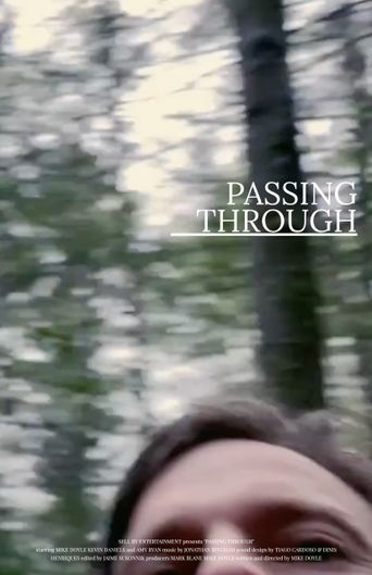 Passing Through (2023): Where to Watch and Stream Online | Reelgood