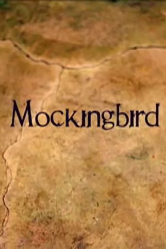 Mockingbird (2010): Where to Watch and Stream Online | Reelgood