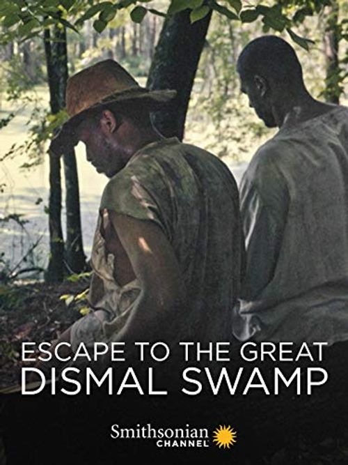 Escape to the Great Dismal Swamp: User Lists | Reelgood