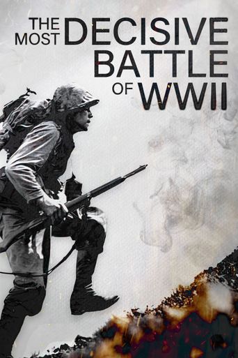The Most Decisive Battle of WWII (2025): Where to Watch and Stream ...