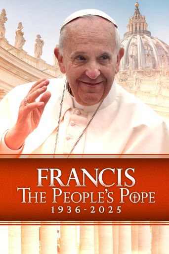 Pope Francis: The People's Pope (2025): Where to Watch and Stream ...
