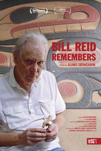 Bill Reid Remembers (2022): Where to Watch and Stream Online | Reelgood
