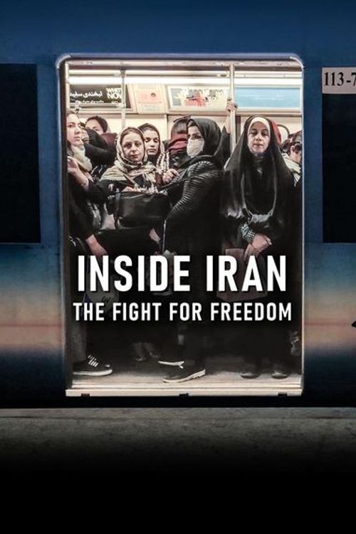 Inside Iran: The Fight for Freedom: Where to Watch and Stream Online ...