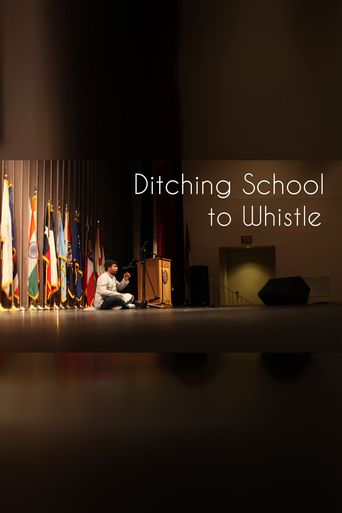 Ditching School to Whistle: Where to Watch and Stream Online | Reelgood