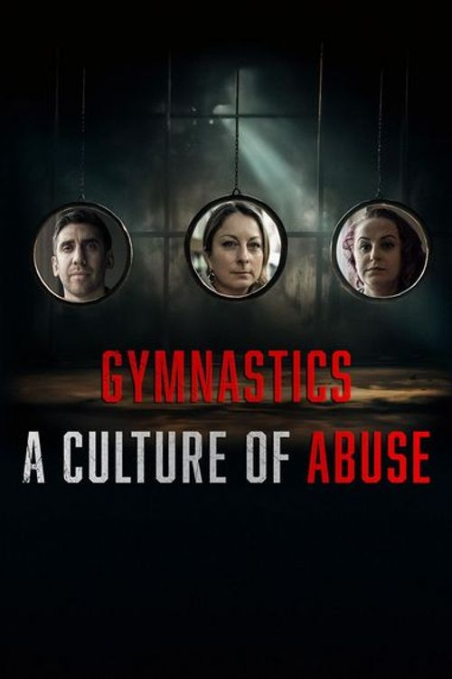 Gymnastics: A Culture of Abuse?: Where to Watch and Stream Online ...