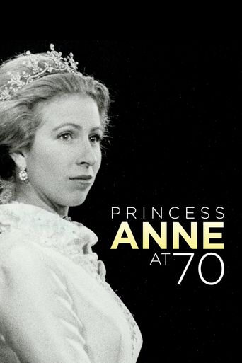 Anne: The Princess Royal at 70 (2020): Where to Watch and Stream Online ...
