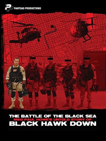The Battle of the Black Sea: MSG Paul Howe's Untold Story of Black Hawk ...