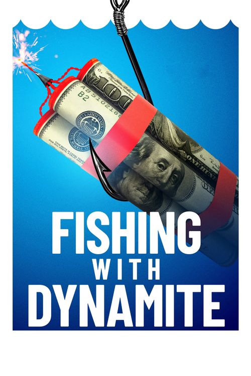 Fishing with Dynamite: User Lists | Reelgood