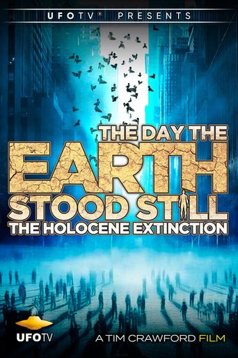The Day the Earth Stood Still - the Holocene Extinction (2020): Where ...