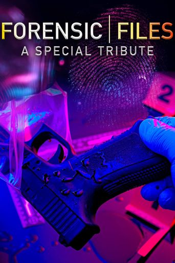 Forensic Files: A Special Tribute (2021): Where to Watch and Stream ...