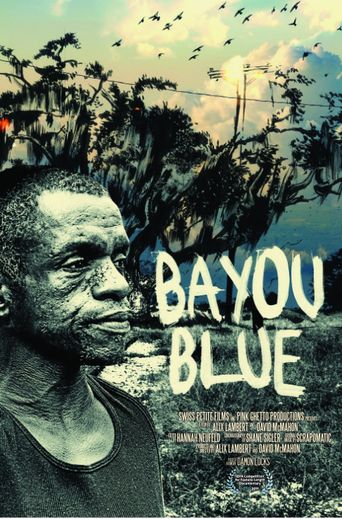 Bayou Blue (2011): Where to Watch and Stream Online | Reelgood
