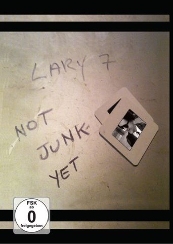 Not Junk Yet: The Art of Lary 7: Where to Watch and Stream Online ...