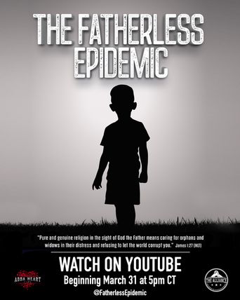 The Fatherless Epidemic (2023): Where to Watch and Stream Online | Reelgood