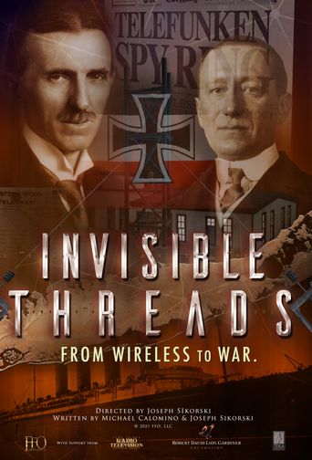 Invisible Threads - From Wireless to War (2021): Where to Watch and ...
