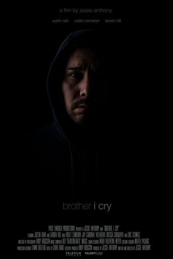 Brother, I Cry: Where to Watch and Stream Online | Reelgood