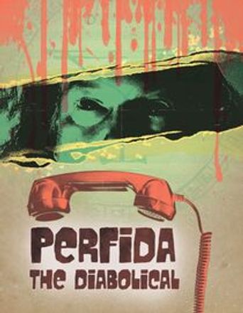 Perfida: The Diabolical (2023): Where to Watch and Stream Online | Reelgood